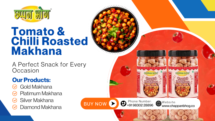 Tomato & Chilli Roasted Makhana: A Perfect Snack for Every Occasion ...